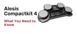 Alesis Compactkit 4 Review Which You Need Read