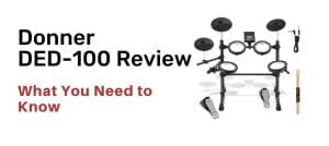 Donner DED-100 Electric Drum Kit Review